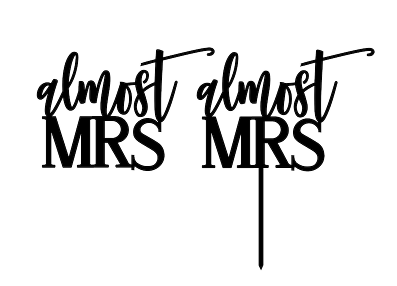 Almost Mrs SVG Cake Topper SVG Bridal Shower SVG - Etsy Ireland