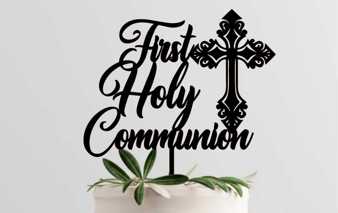 First Holy Communion Cross Topper File, Cake Topper for Communion Cross ...