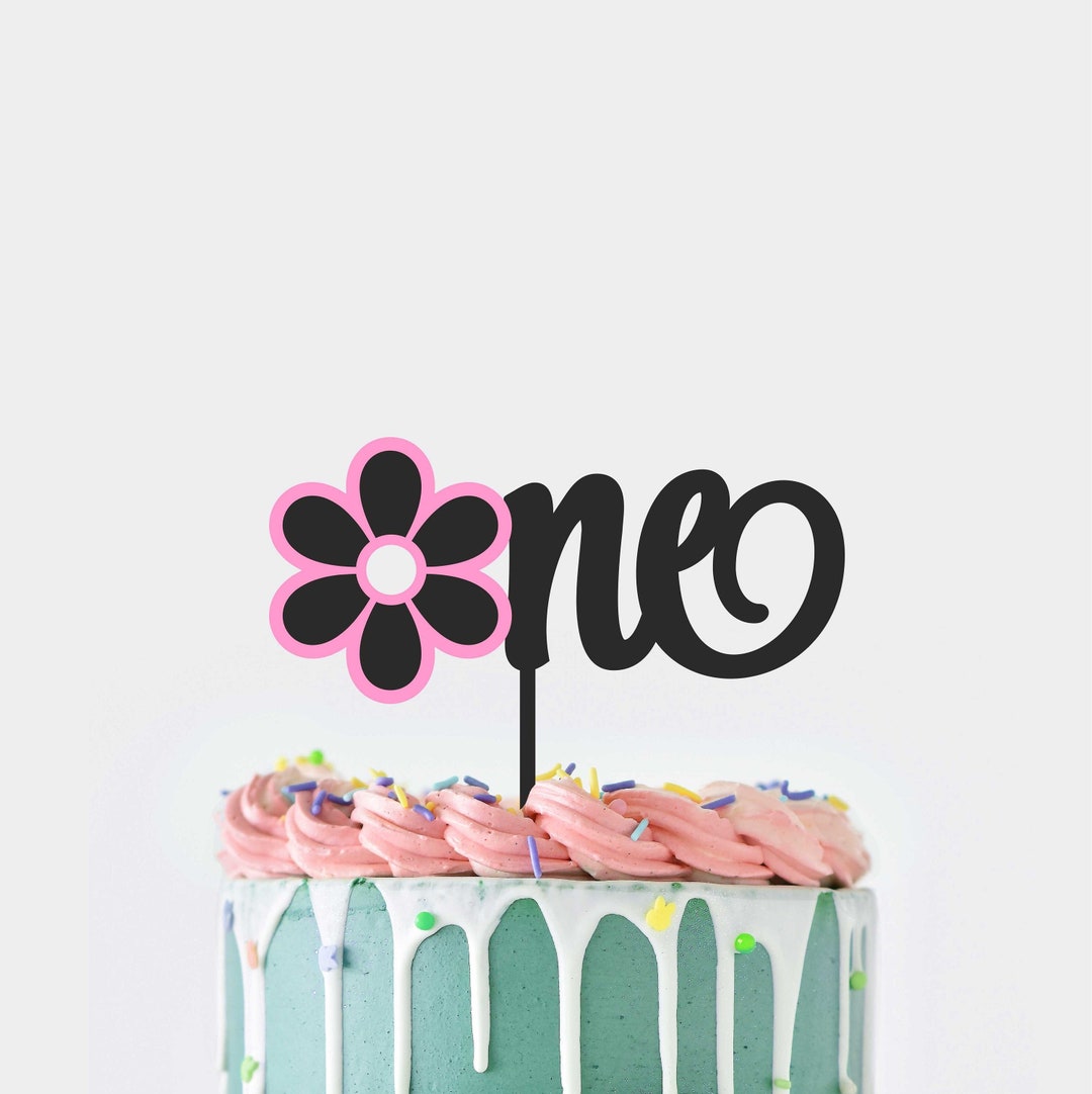 Daisy 'one' Cake Topper Laser Cut File: First Birthday SVG (digital ...