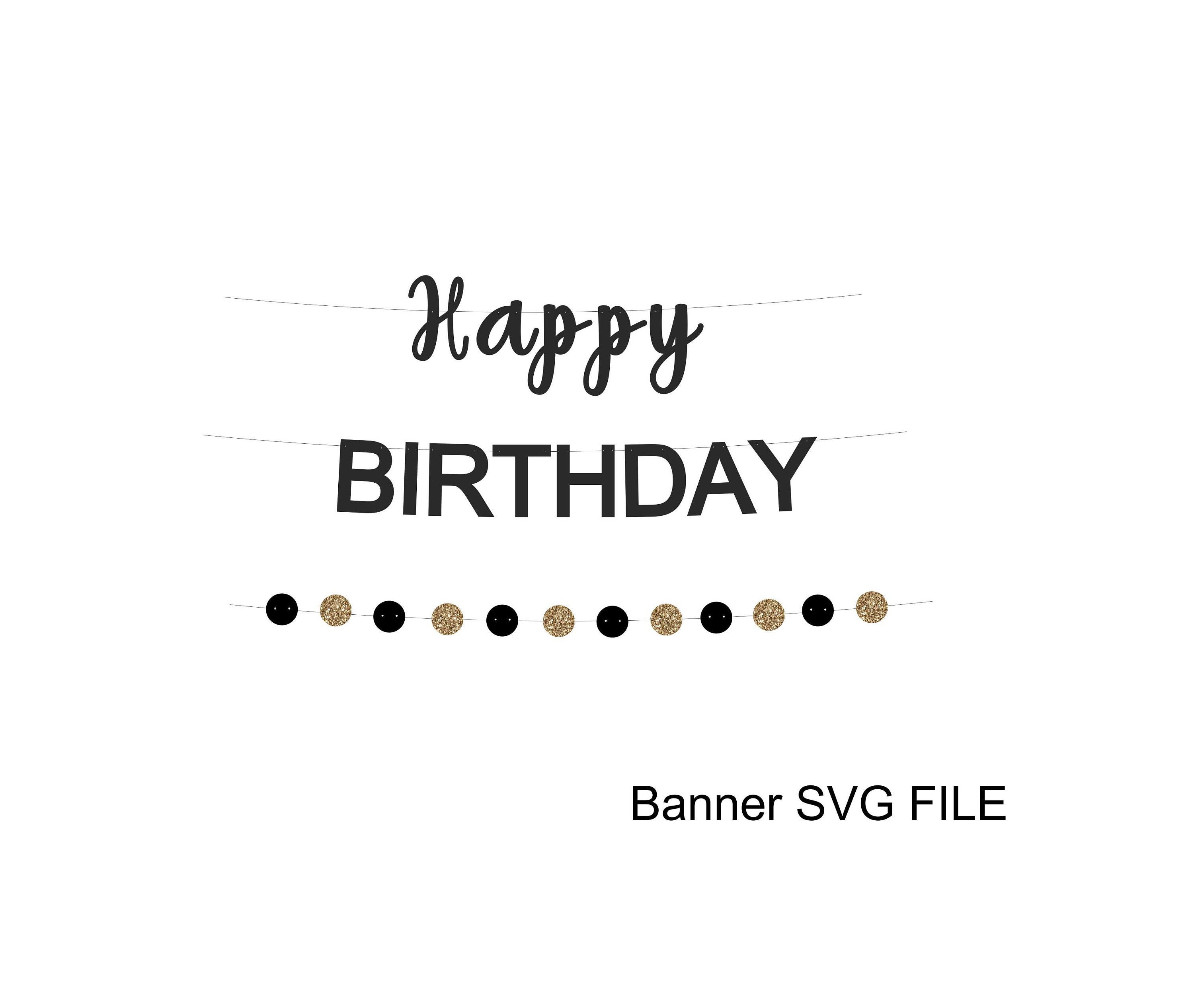 Happy Birthday Banner Svg Banner Cut File Banner Svg - Etsy