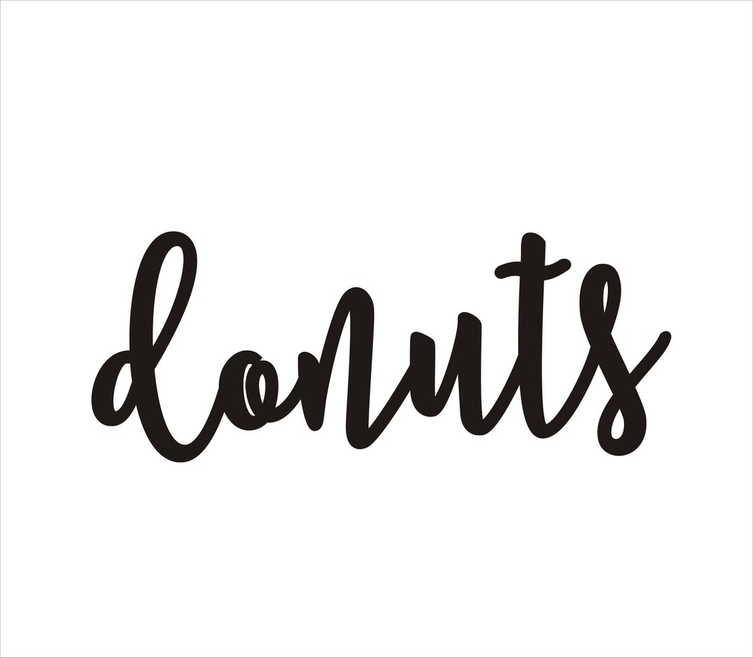 Donuts SVG Cut File: Donut Sign, Birthday Decor (digital Download) - Etsy
