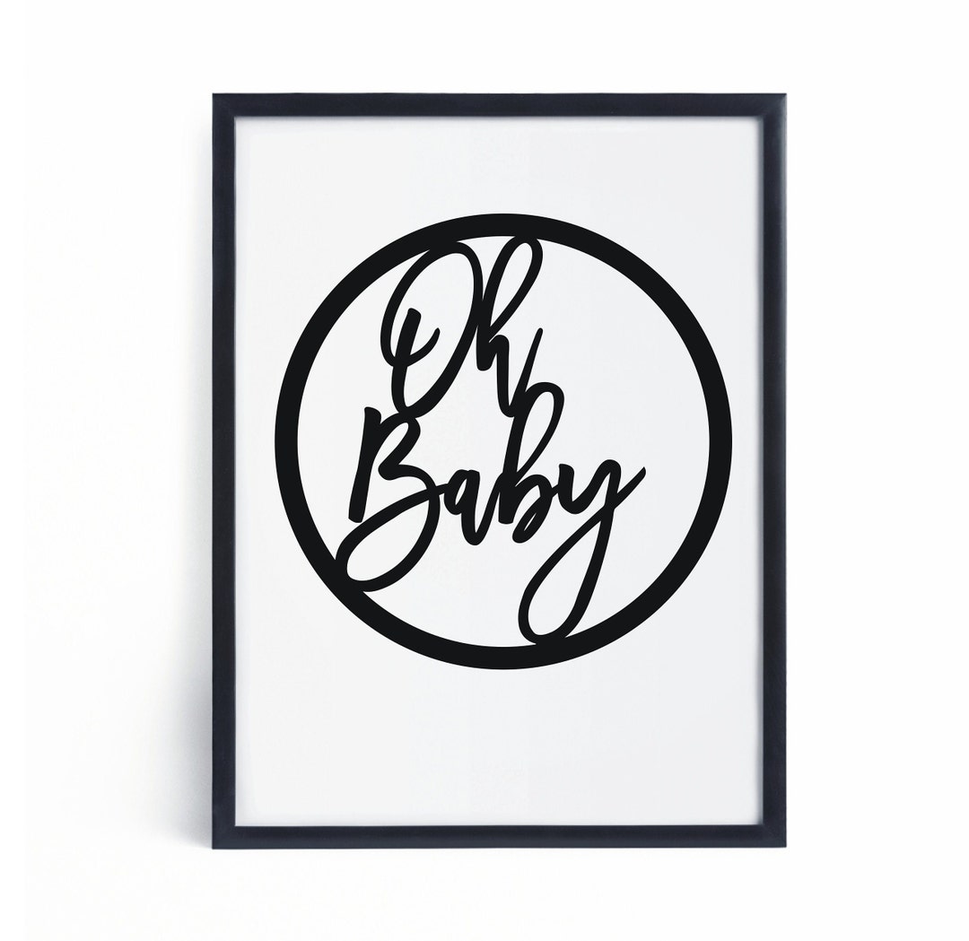 Oh Baby Svg, Oh Baby Sign Svg, Baby Shower Svg, Dxf, Png, Instant ...