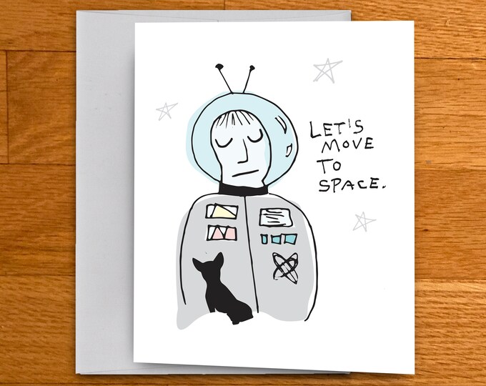 Astronaut Card Let's Move to Space Card Best Friend Card - Etsy