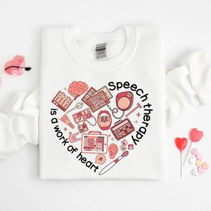 Speech Therapy Valentine Shirt, Speech Therapy is A Work of Heart Shirt ...