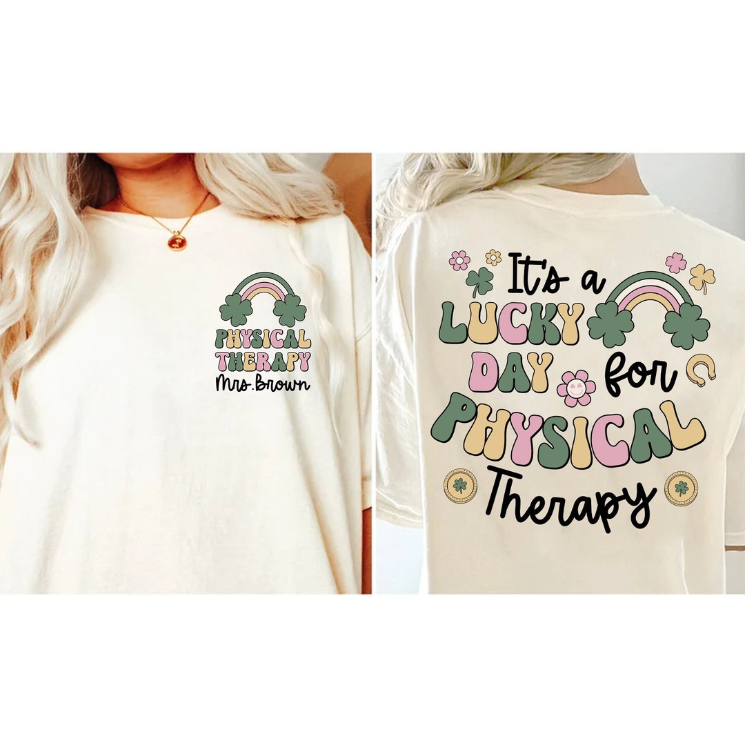 Physical Therapy Shirt, Its A Lucky Day for Physical Therapy, Physical ...