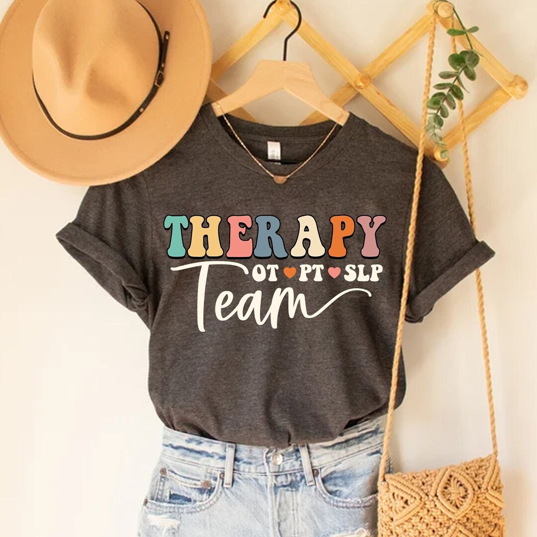 Therapy Team Shirt, SLP OT PT Shirt, Speech Language Pathologist ...