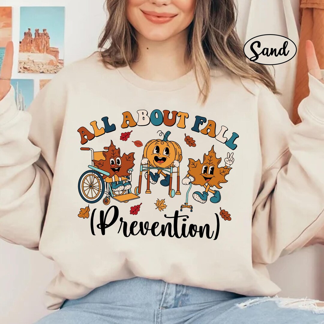 I Love Fall Prevention Sweatshirt, Nurse Fall Shirt Halloween Fall ...