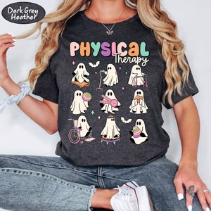 Physical Therapy Shirt, PT Ghosts Shirt, Halloween Physical Therapist ...