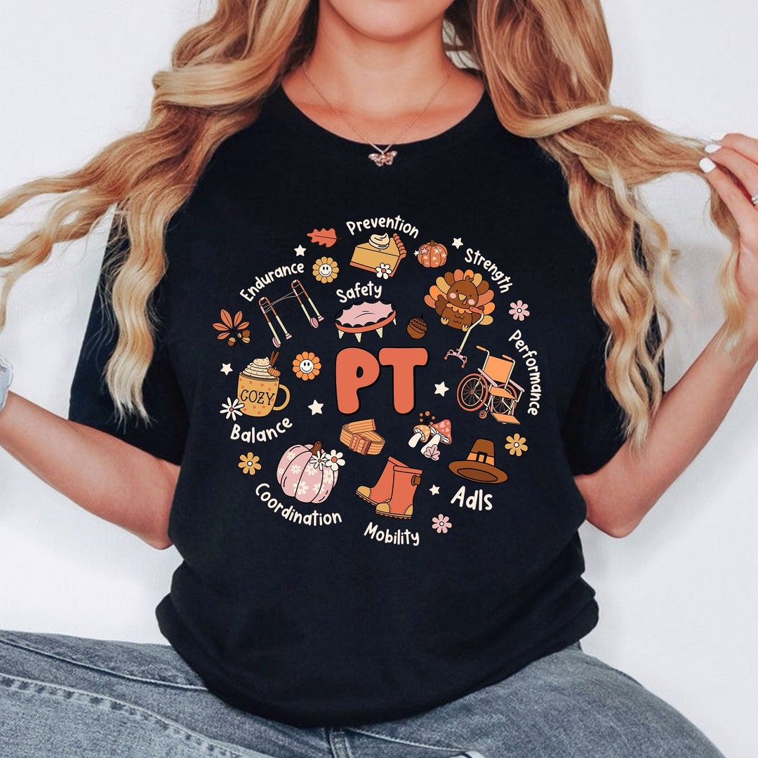 Physical Therapy Shirt, Thankful Physical Therapist Shirt, PT Fall ...