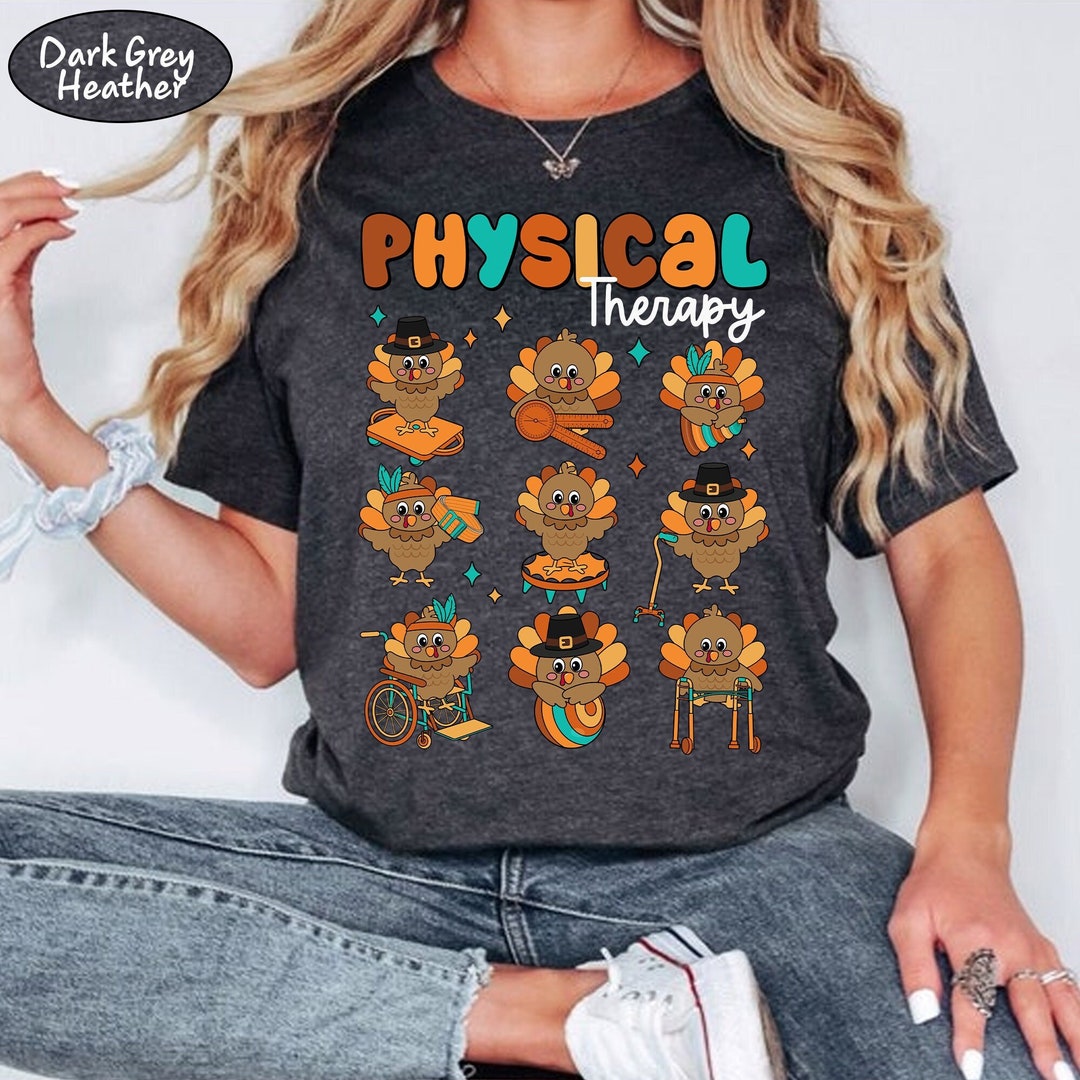Physical Therapy Shirt, Thankful PT Turkey Shirt, Thanksgiving Physical ...