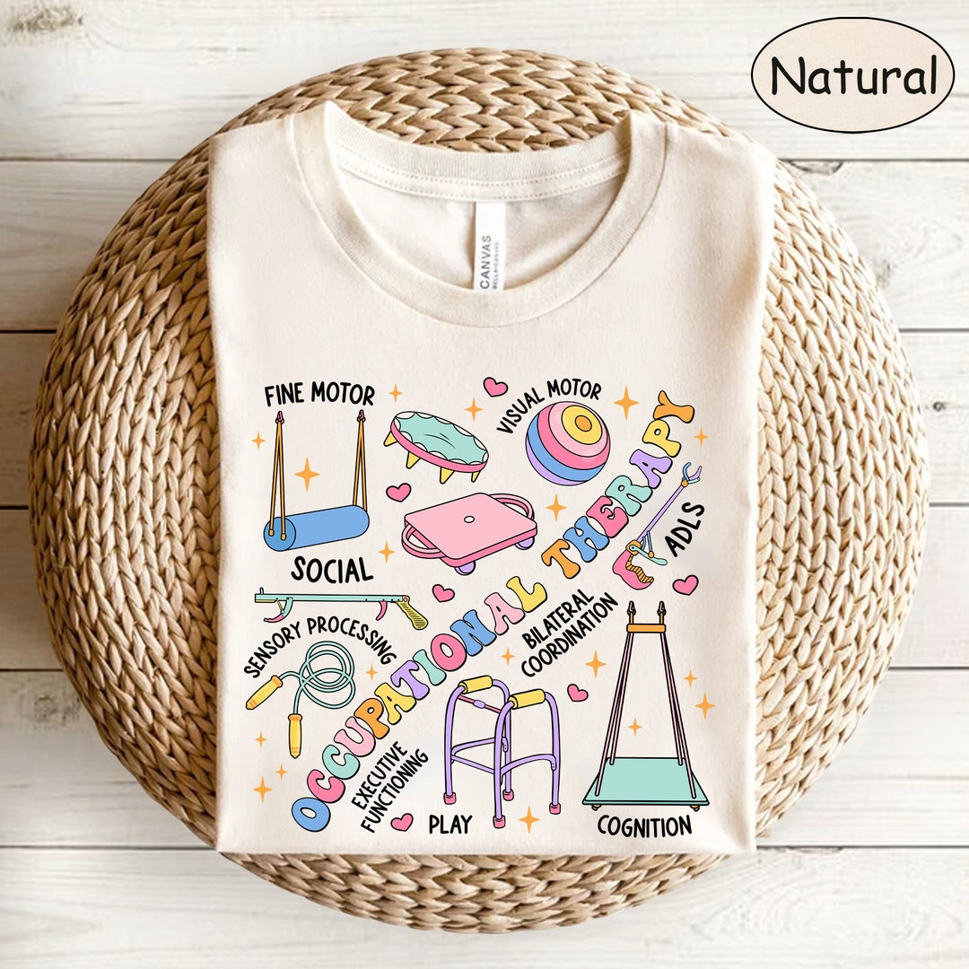 Occupational Therapy Shirt, OT Shirt, Occupational Therapist, Pediatric Ot Shirt, Ot Assistant ...