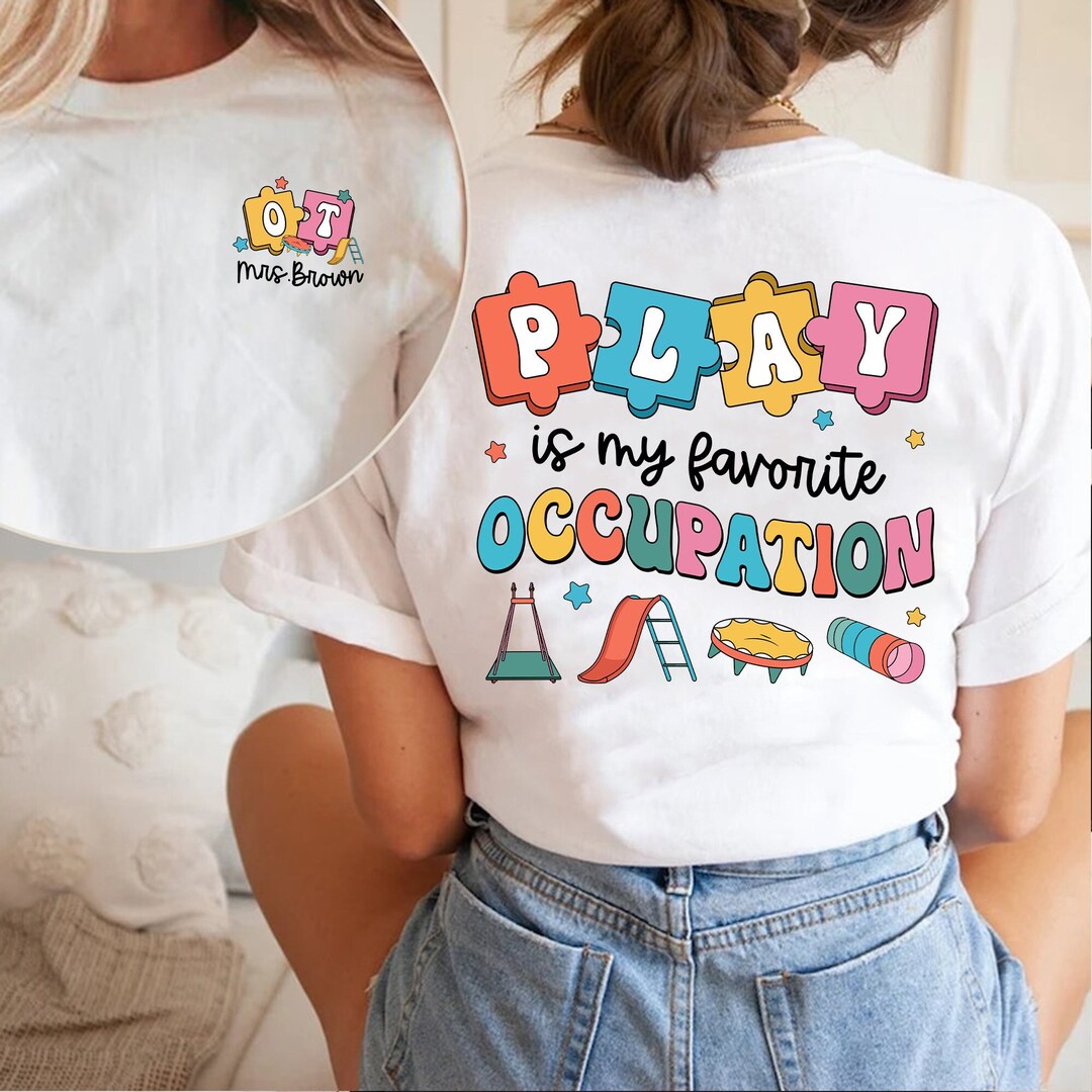 Occupational Therapy Shirt, Pediatric Occupational Therapy Shirt, Play ...