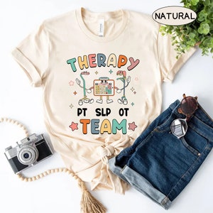 Therapy Team Shirt, SLP OT PT Shirt, Rehab Therapist Shirt ...