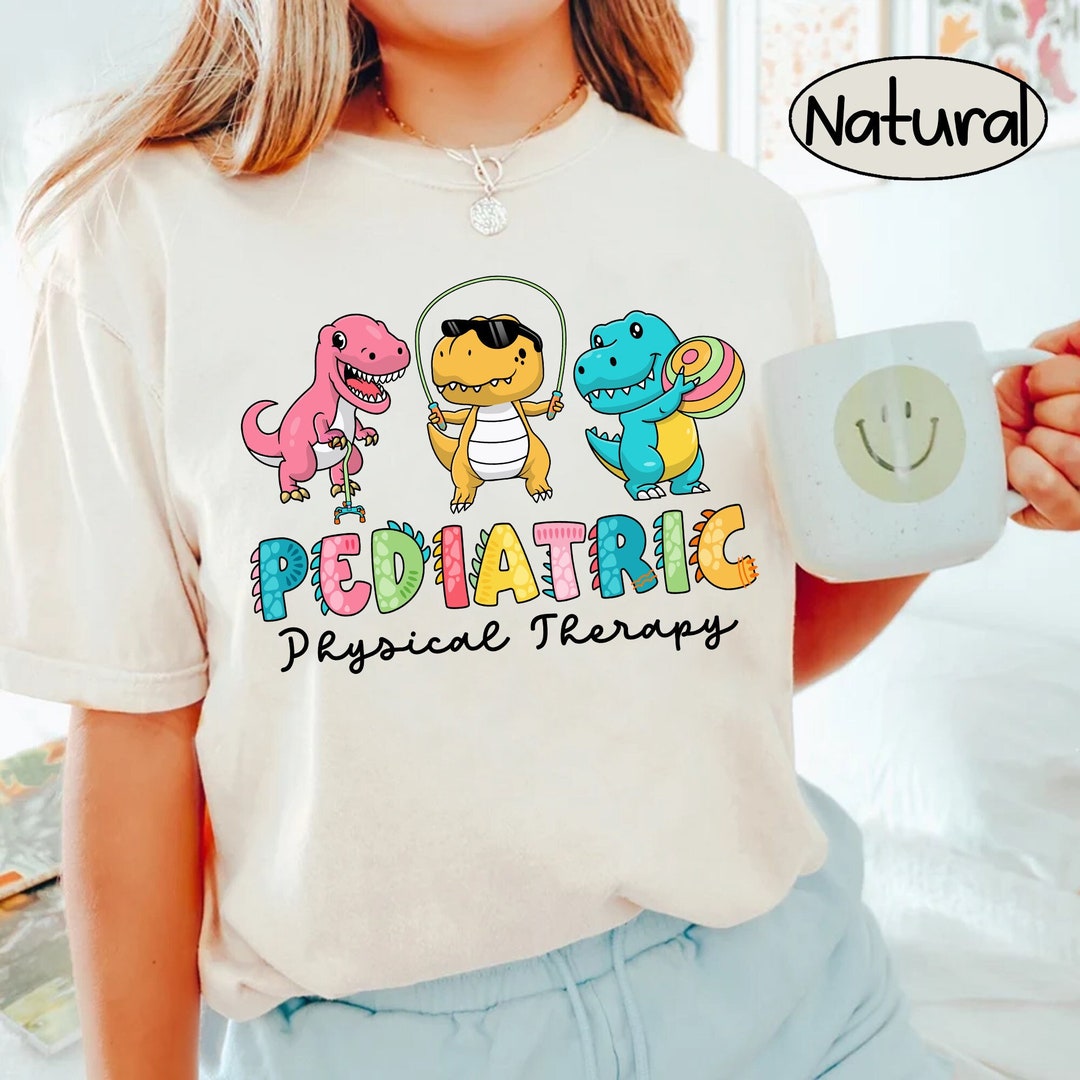 Pediatric Physical Therapy, Physical Therapy Shirt, PT PTA Shirt ...