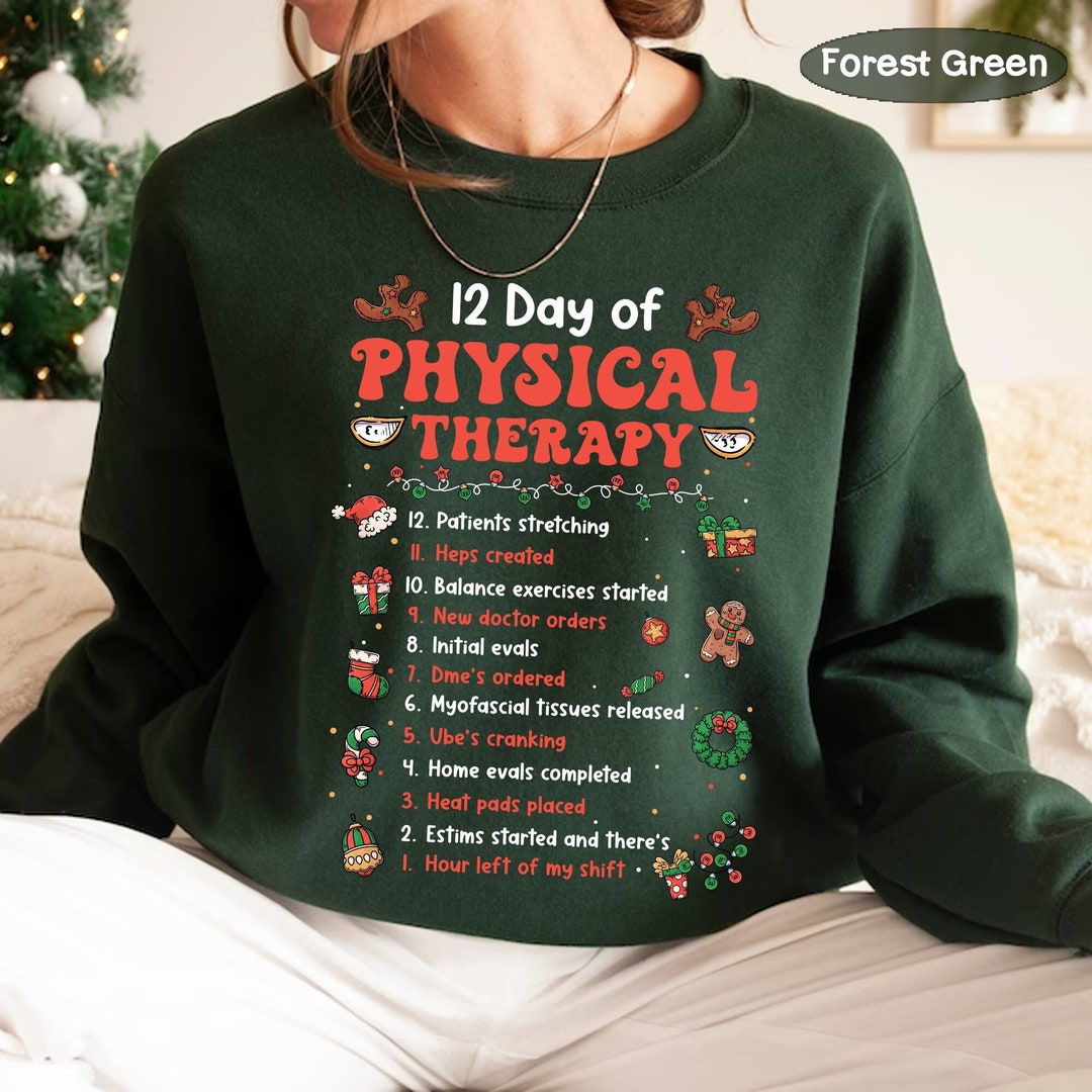 Christmas Physical Therapist Sweatshirt, 12 Days of Physical Therapy ...