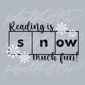 Reading is Snow Much Fun SVG PNG File Cricut Sublimation Download ...