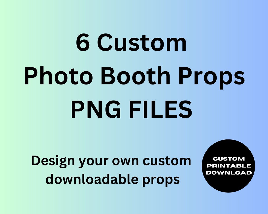 6 Custom Downloadable Photo Booth Props PNG Files|custom Photo Props ...