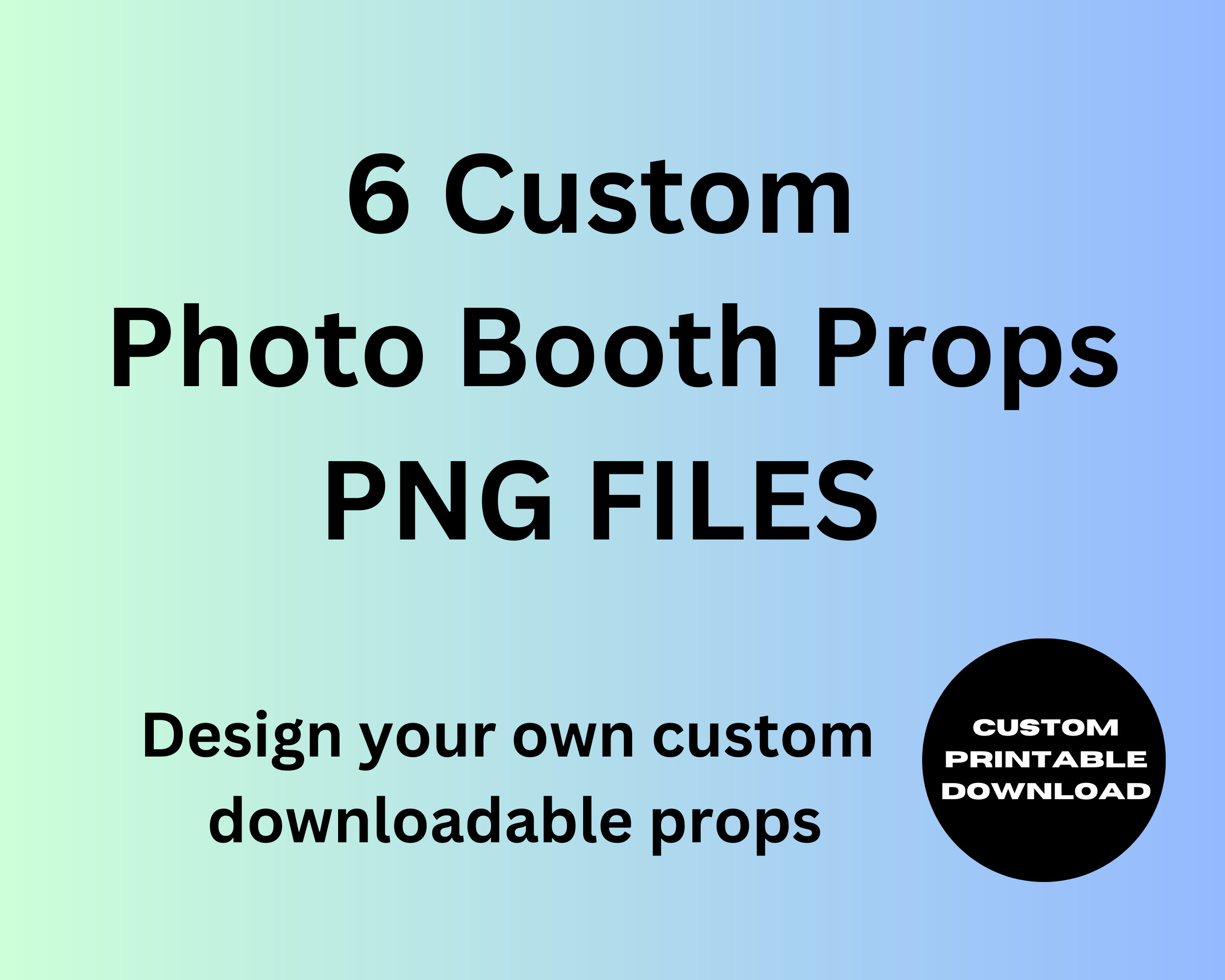 8 Custom Downloadable Photo Booth Props PNG Filescustom Photo ...