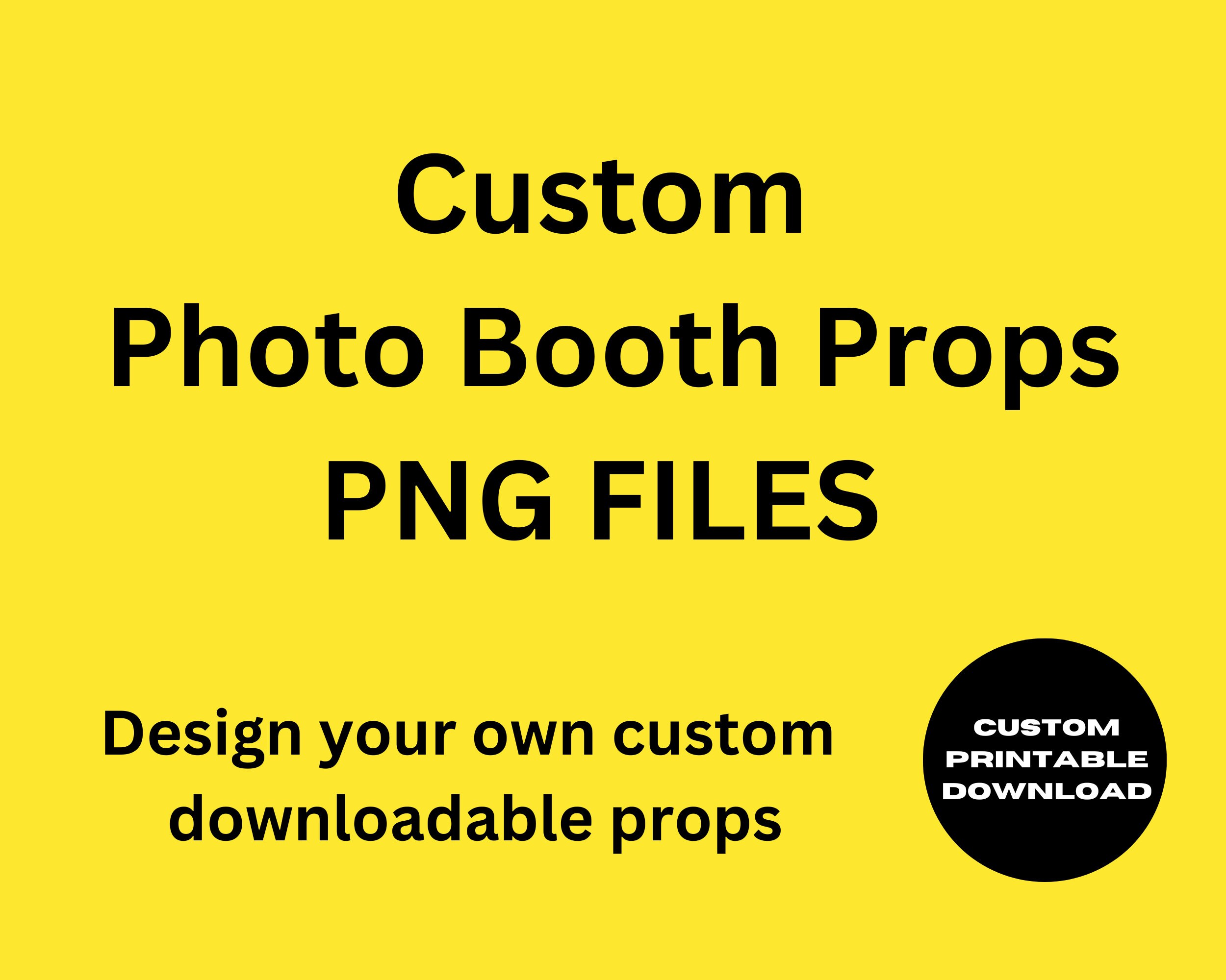 2 Custom Downloadable Photo Booth Props PNG Files|custom Photo Props ...