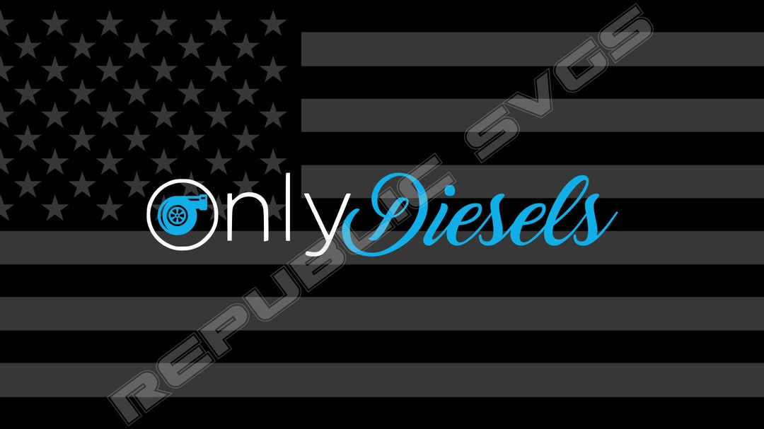 Only Diesels SVG Cutting File for Cricut and Silhouette - Instant ...