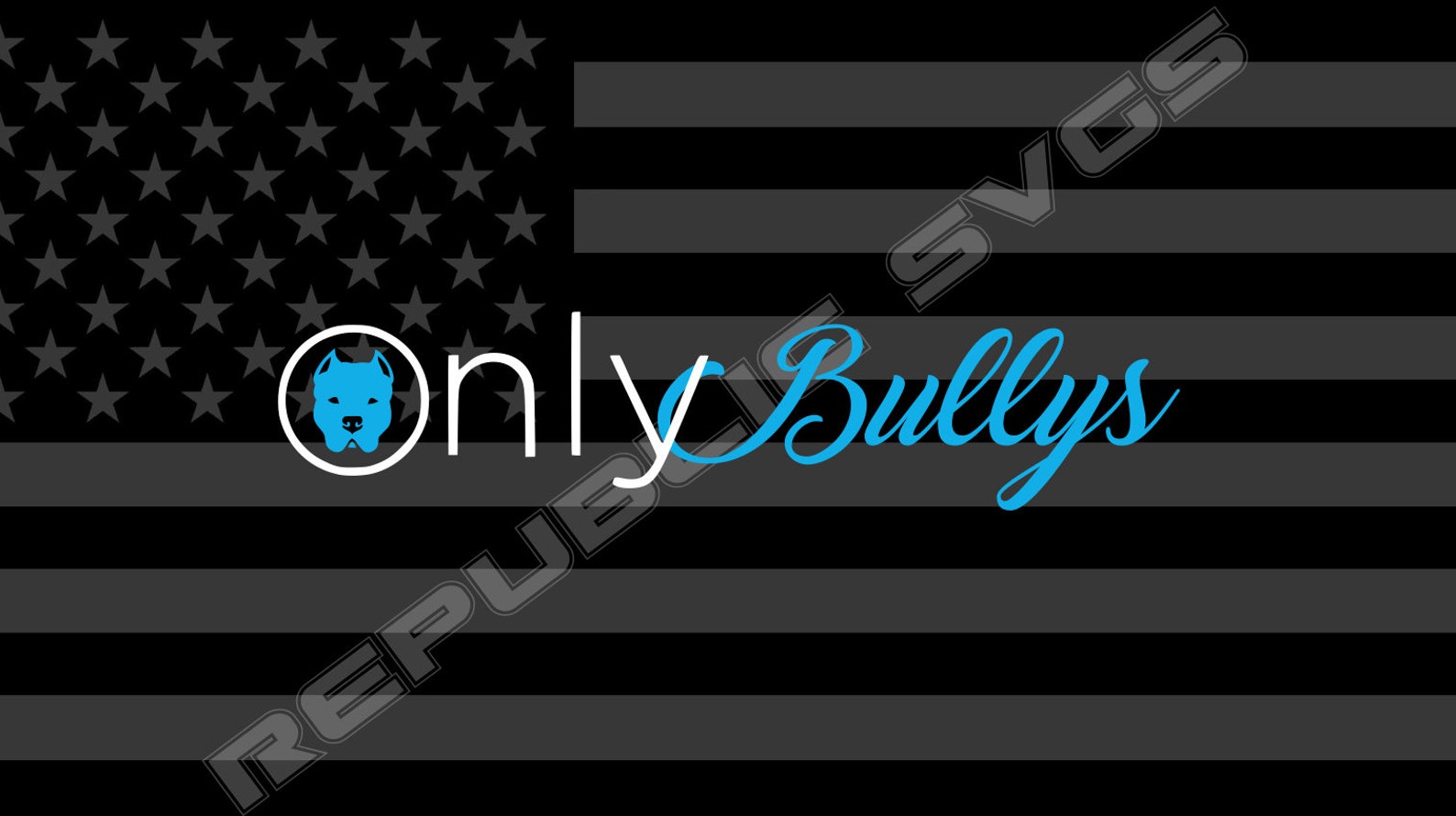 Only Bullys SVG / American Bully Cutting File for Cricut and Silhouette ...