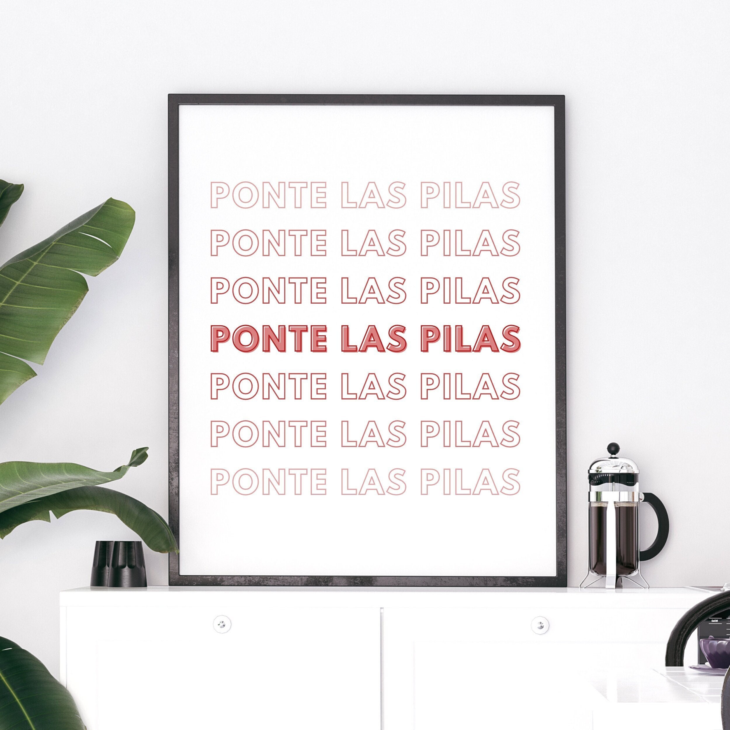 PRINTABLE Ponte Las Pilas Sign, Poster, Print, Wall Art, Spanish Quote ...