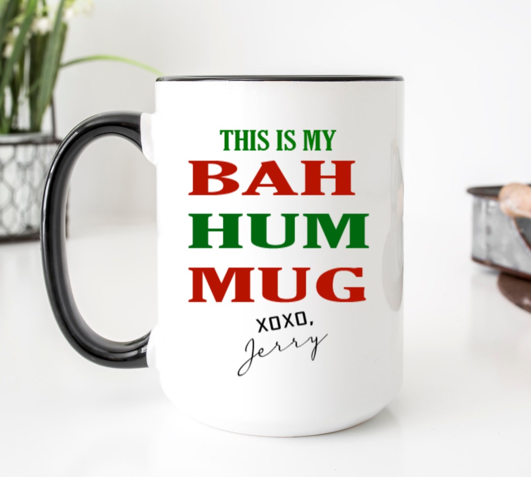 This is My Bah Hum Mug, Hilarious Christmas Mug, Funny Christmas Mug ...