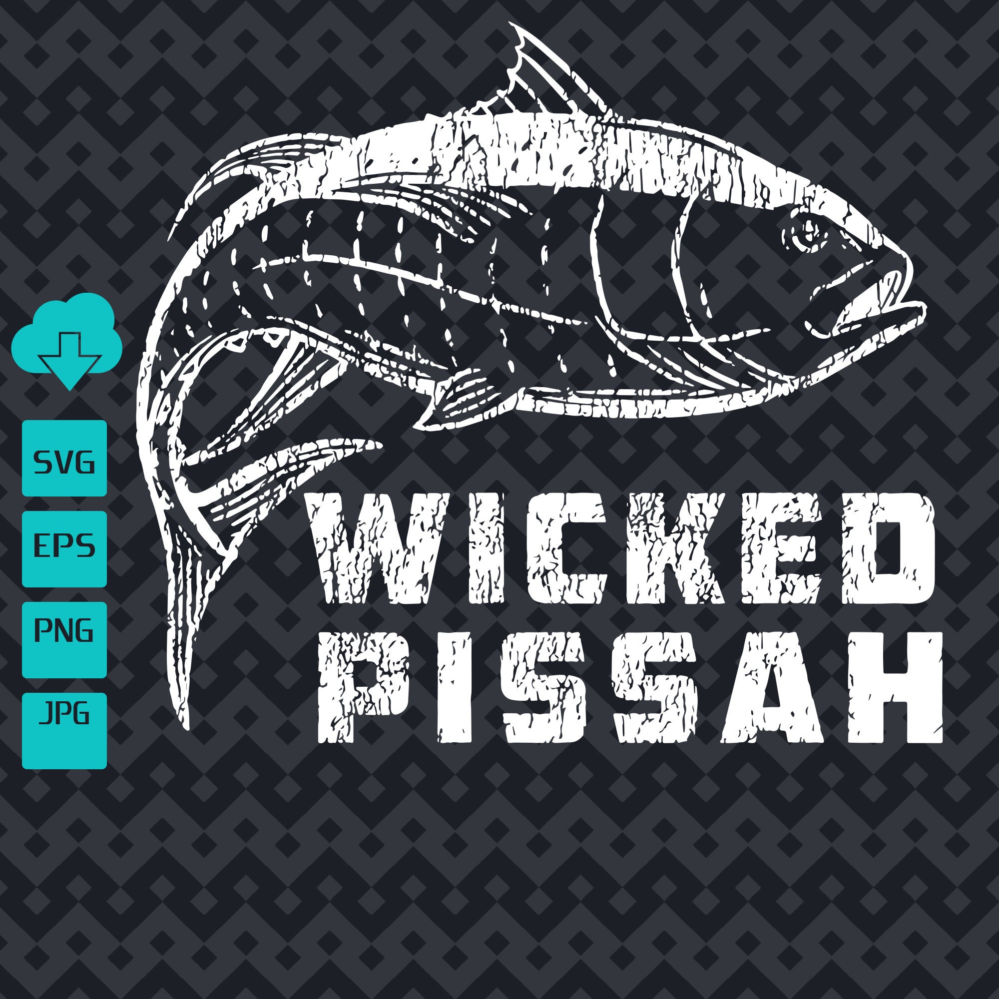 Wicked Pissah SVG Tuna Fishing SVG Wicked Tuna SVG | Etsy