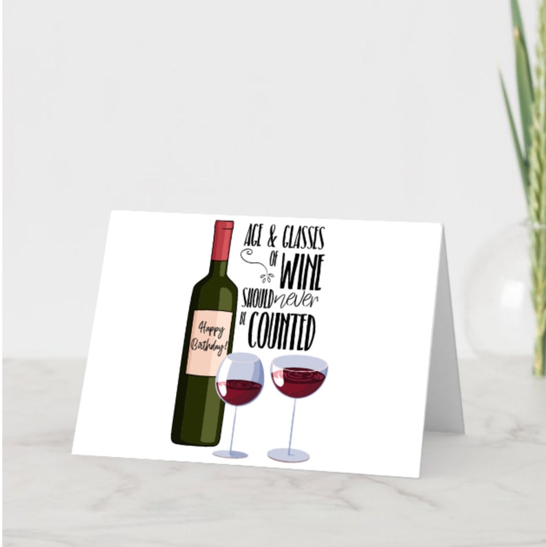 Printable Birthday Card, Age & Glasses of Wine Should Never Be Counted ...