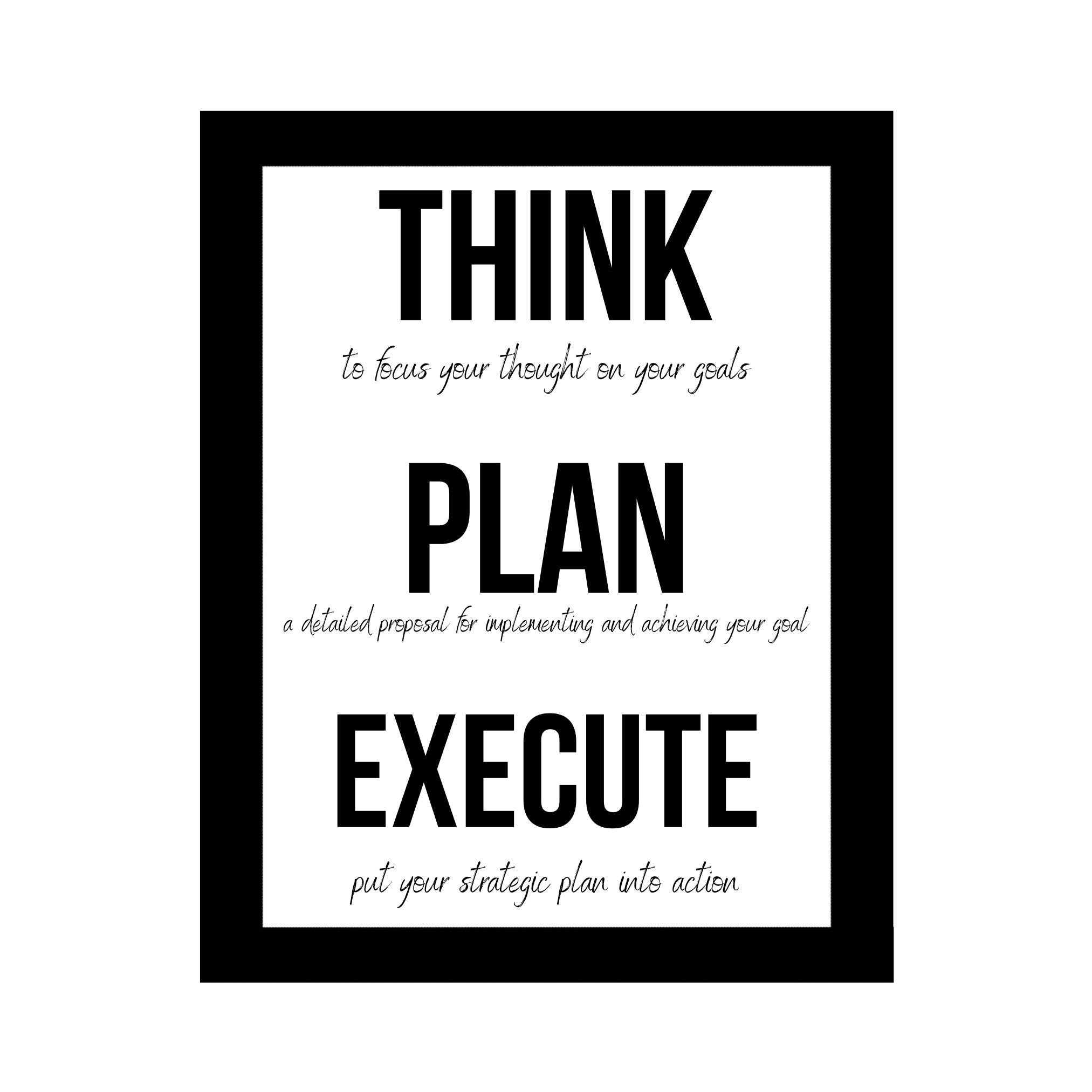 Think, Plan, Execute Printable Wall Art (digital Download) Motivational ...