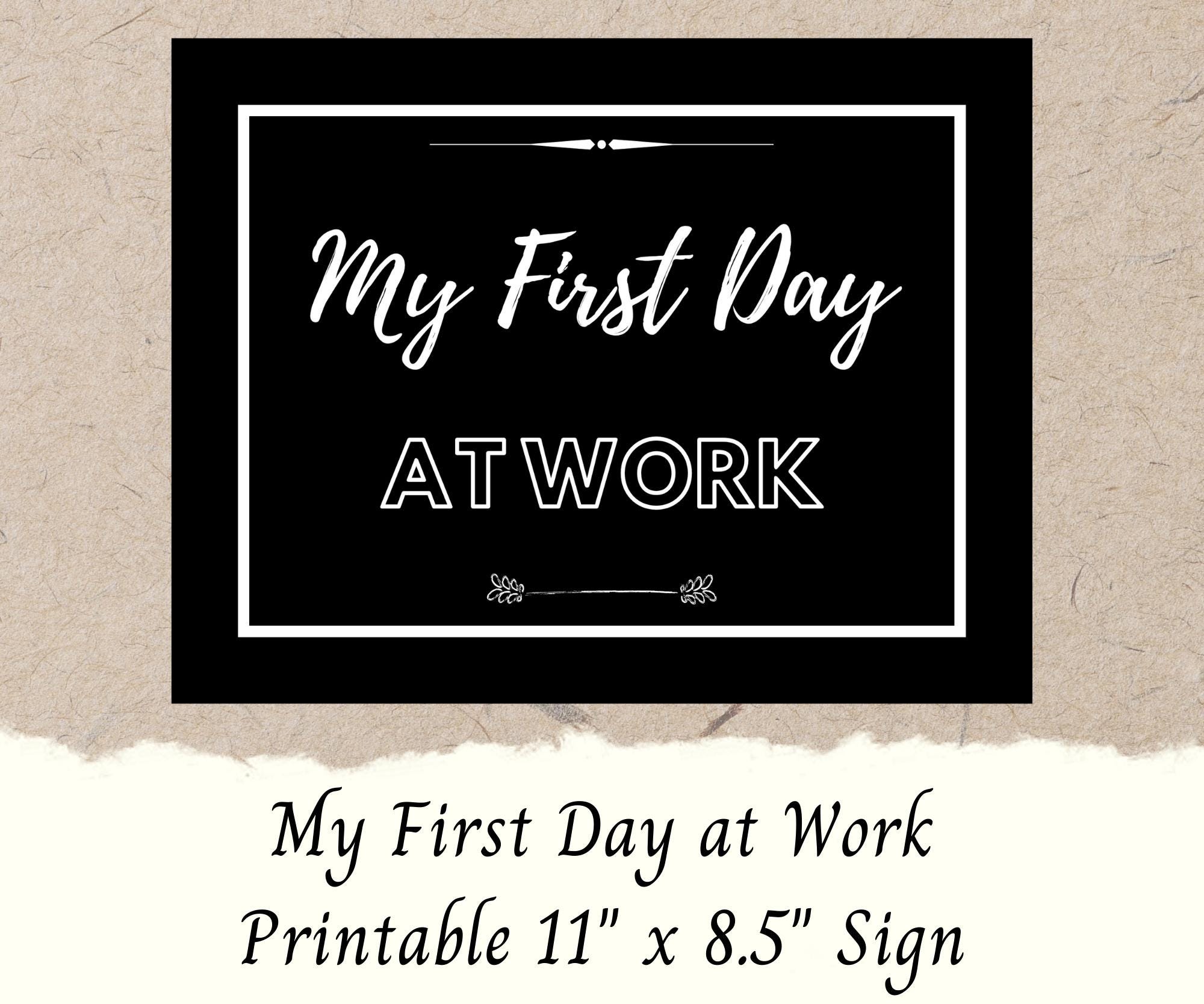Printable My First Day at Work Sign | DIY Printable First Day of Work ...
