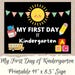 Printable My First Day of Kindergarten Sign | DIY Printable First Day ...