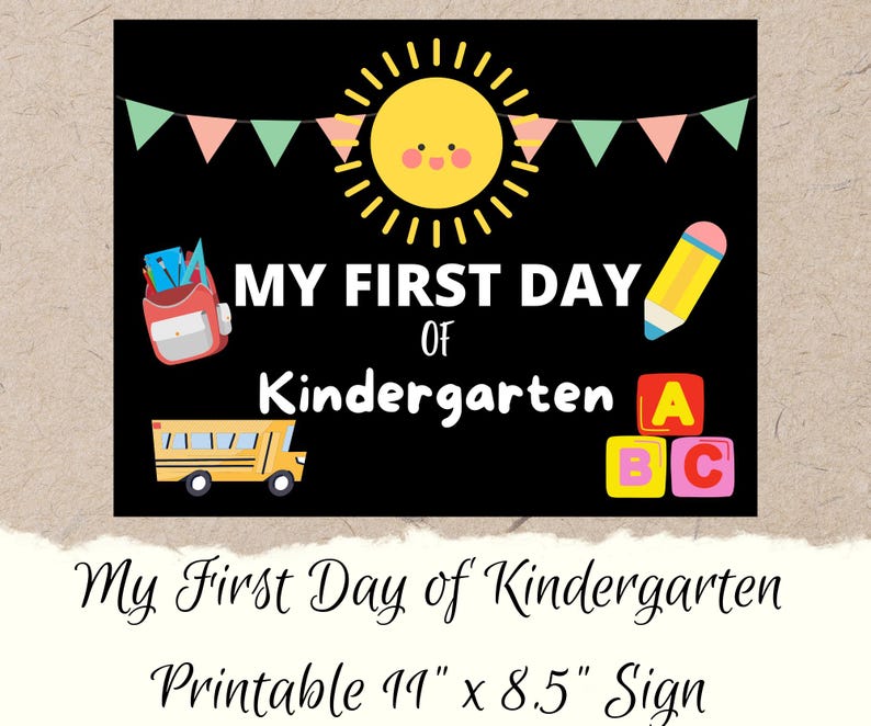 Printable My First Day of Kindergarten Sign | DIY Printable First Day ...