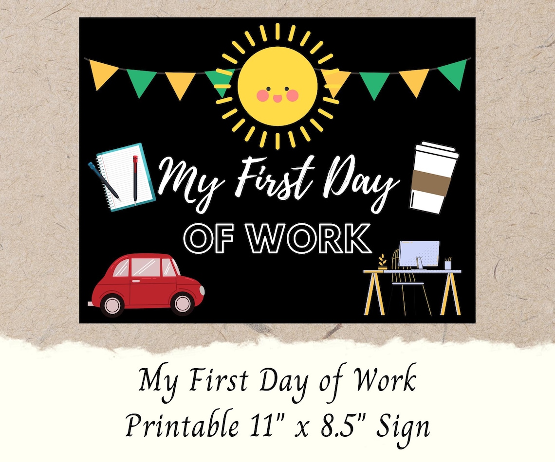 Printable My First Day of Work Sign | DIY Printable First Day of Work ...