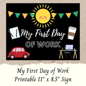 Printable My First Day of Work Sign | DIY Printable First Day of Work ...
