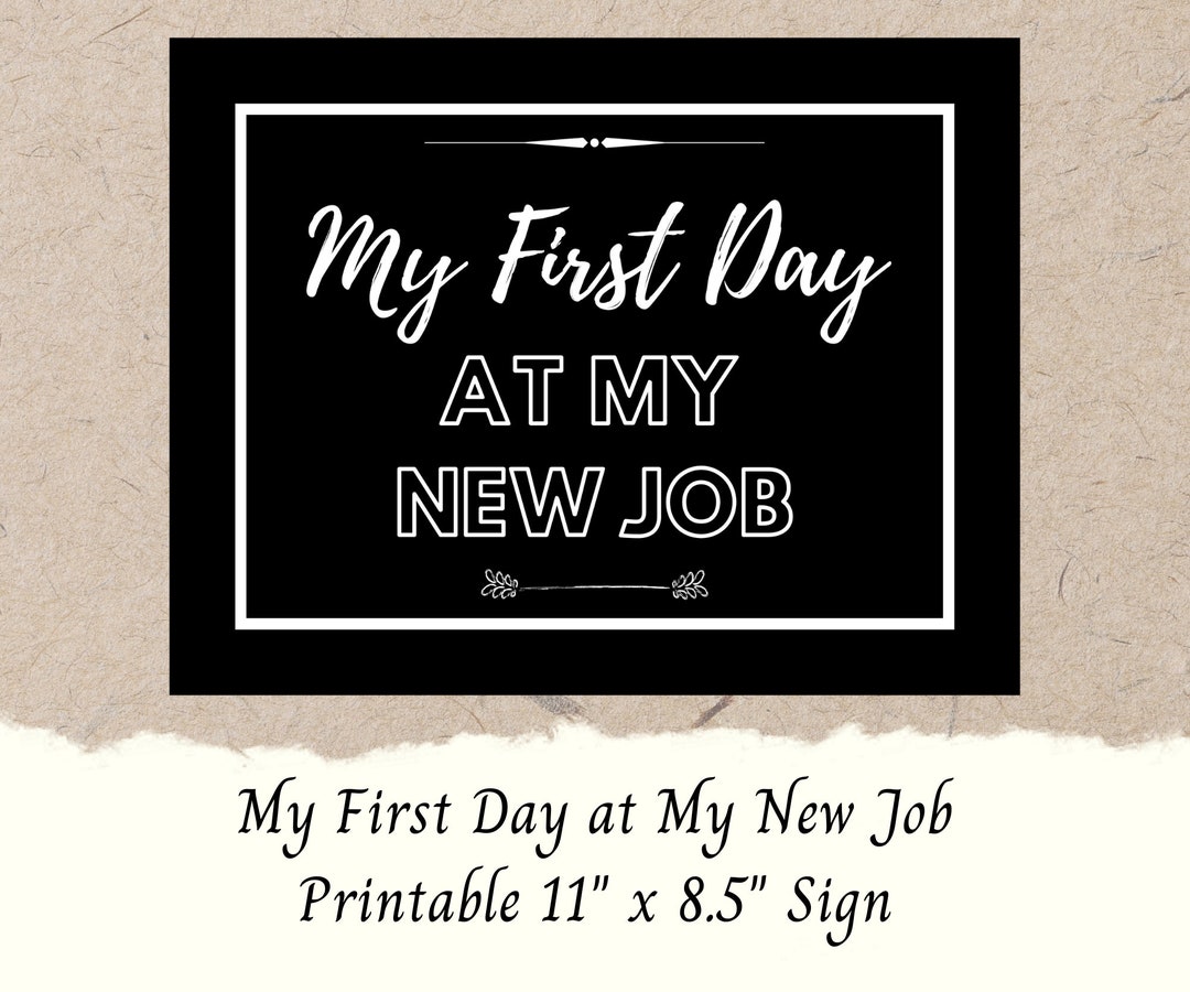 Printable My First Day at My New Job | DIY Printable First Day of Work ...