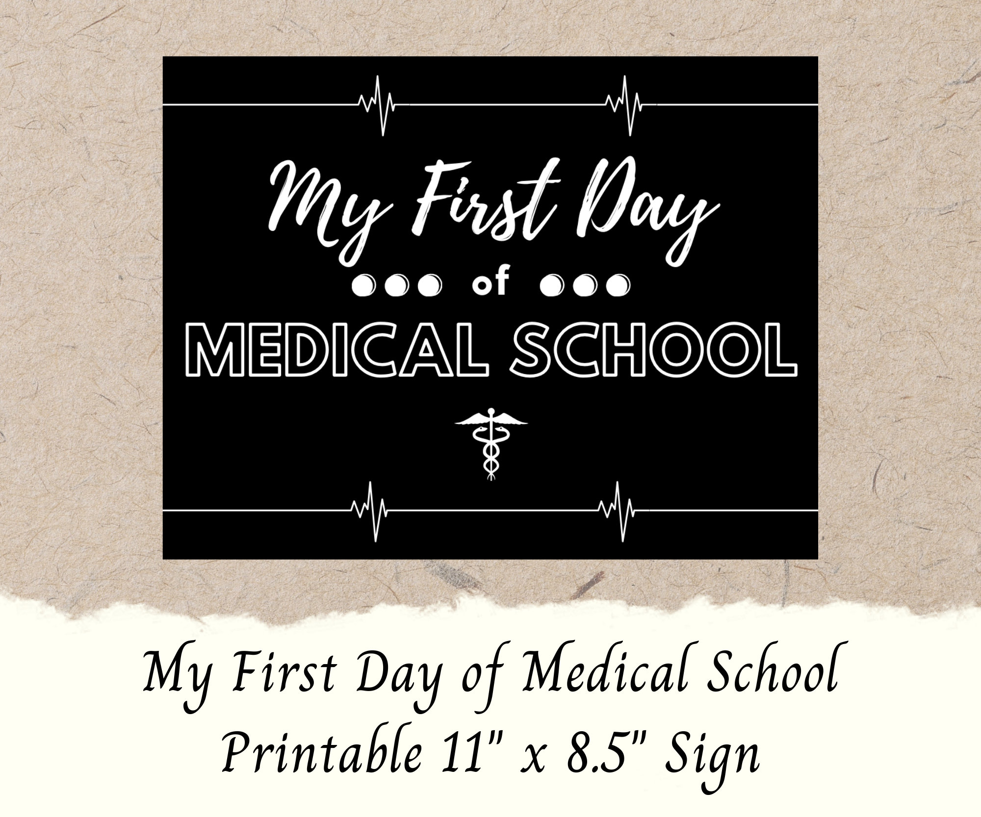 Printable My First Day of Medical School Sign | DIY Printable First Day ...