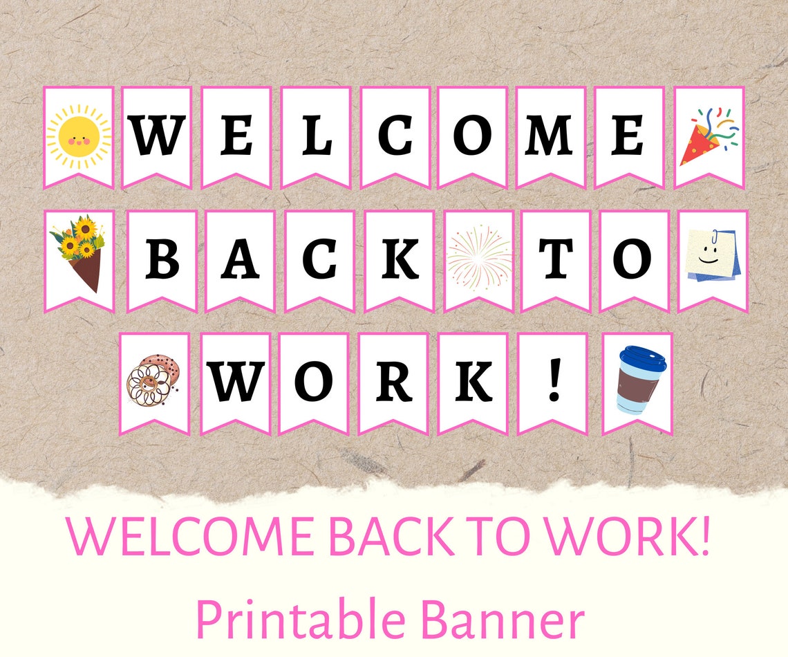 Printable Welcome Back to Work Banner | Printable Welcome Back to ...