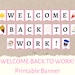 Printable Welcome Back to Work Banner | Printable Welcome Back to ...