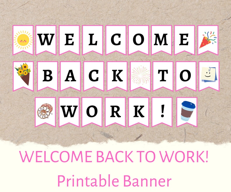 Printable Welcome Back to Work Banner | Printable Welcome Back to ...