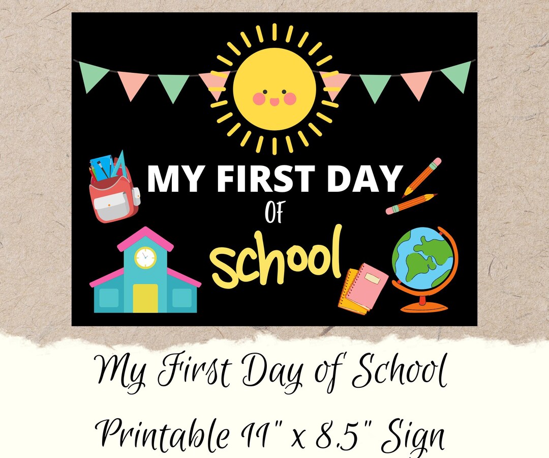Printable My First Day of School Sign | DIY Printable First Day of ...
