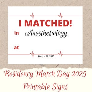 Residency Match Day 2025 Sign "i Matched!" (printable/digital Download ...