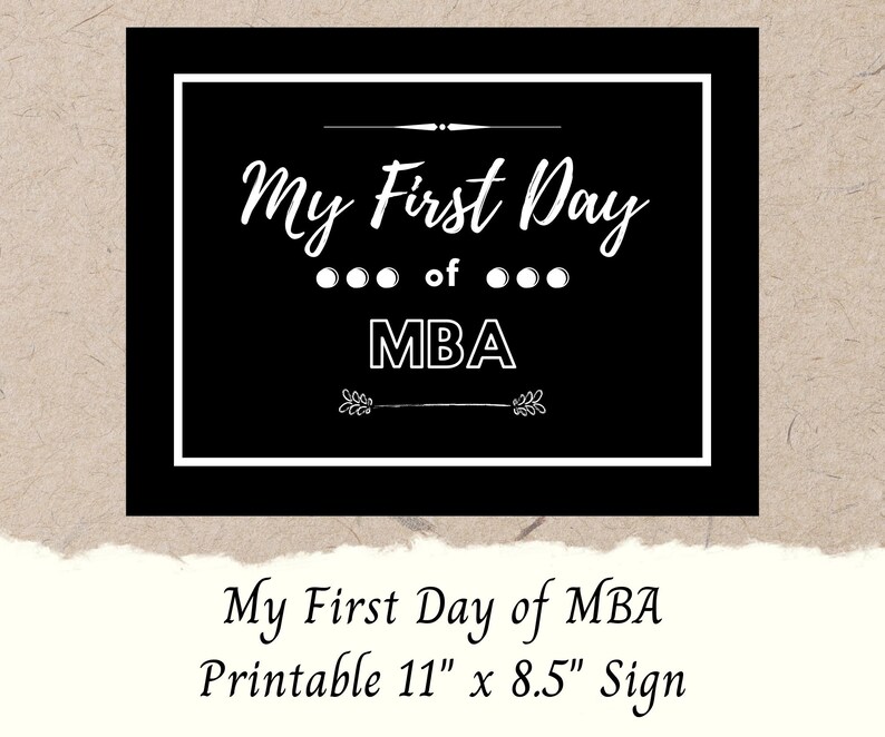 Printable My First Day of MBA Sign | DIY Printable First Day of ...