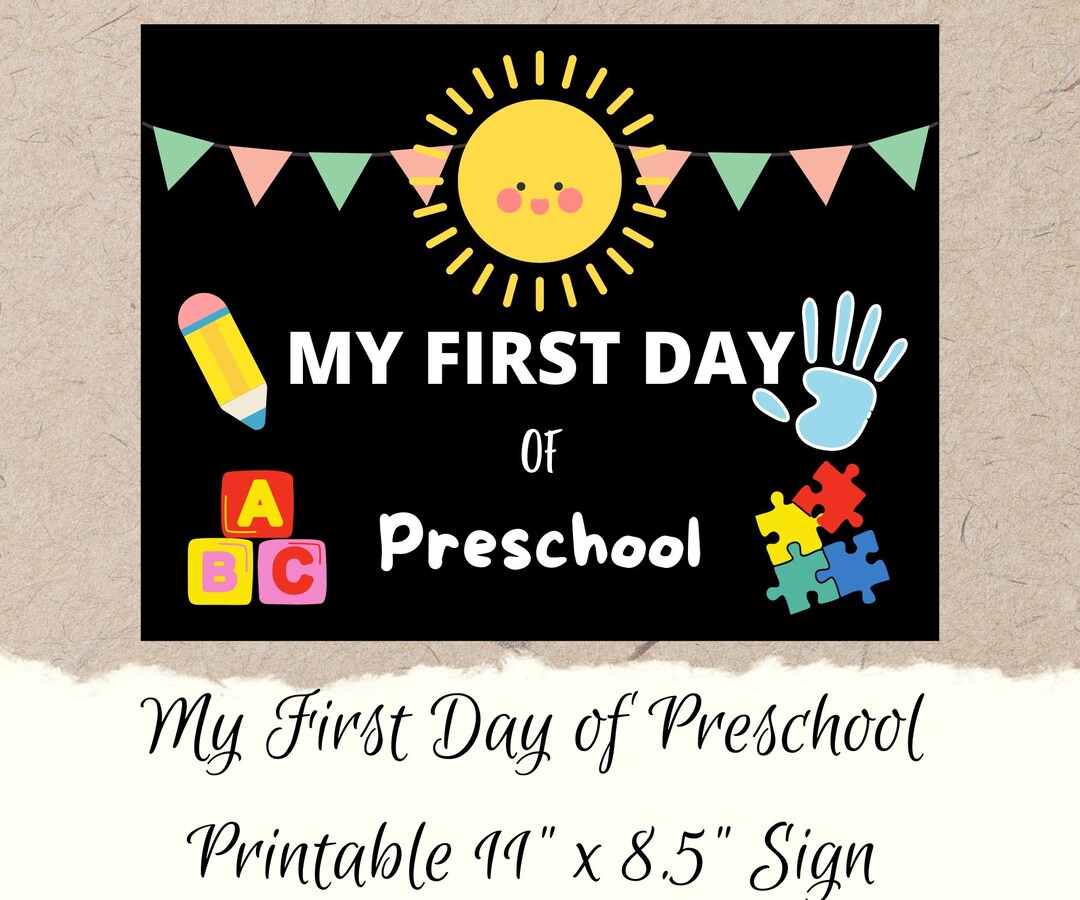 Printable My First Day of Preschool Sign | DIY Printable First Day of ...
