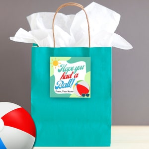 Hope You Had a Ball Gift Tag, Beachball Gift Tag, Beach Party Gift Tag ...