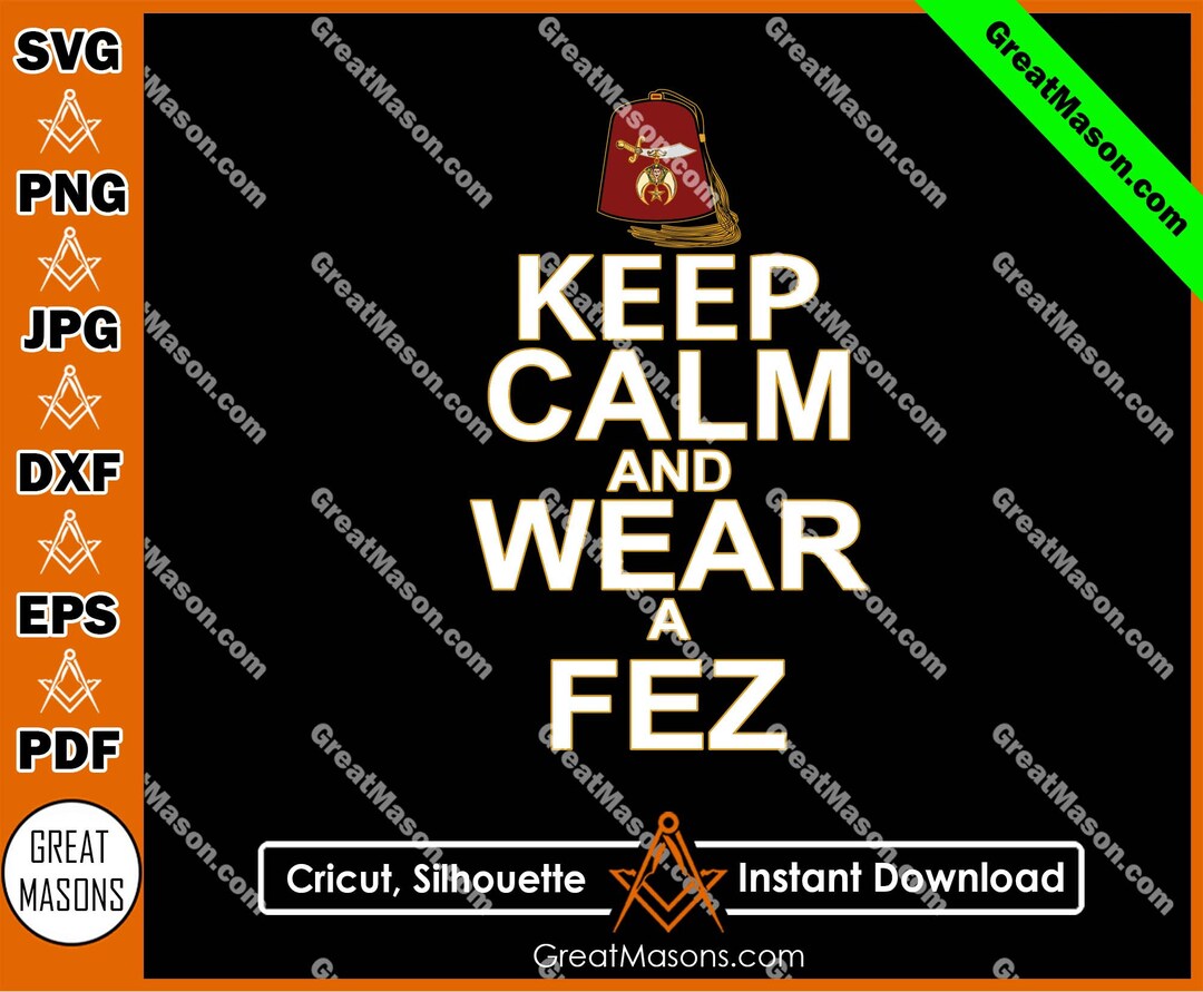 Keep Calm and Wear A Fez Shriner Sword Star Symbol Shriners Freemason ...