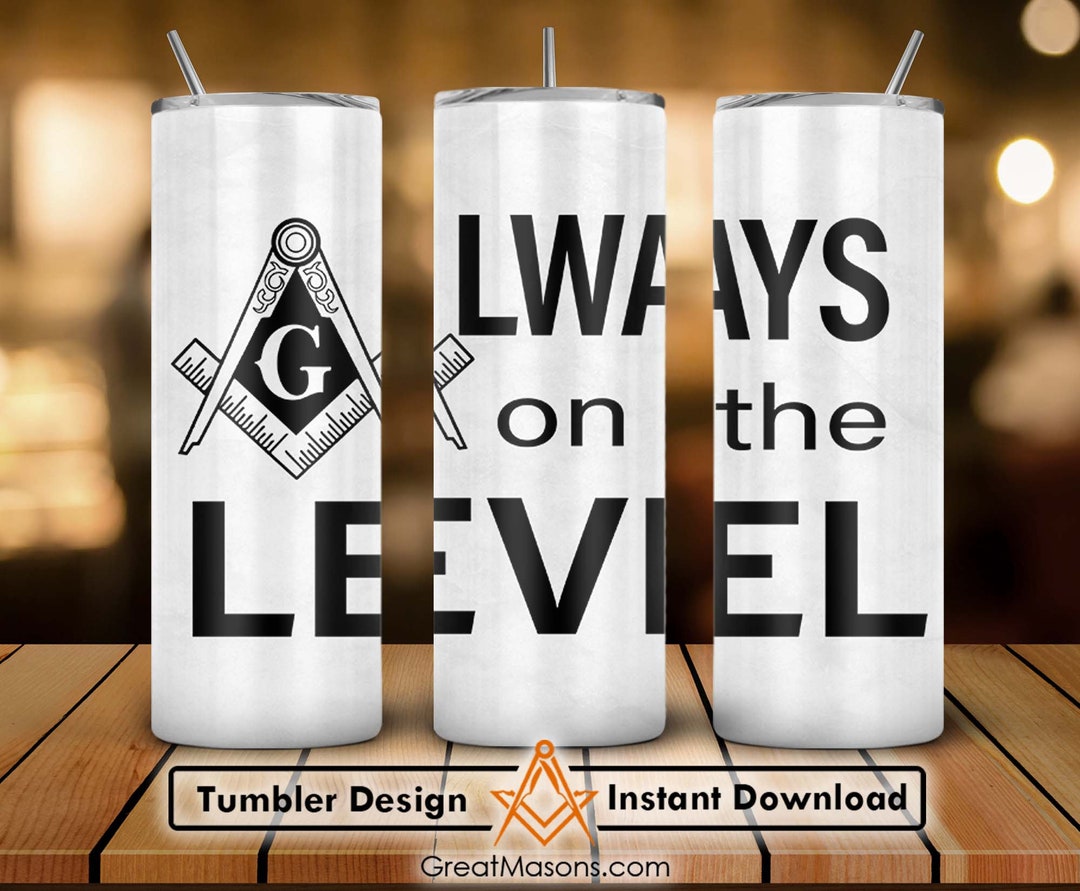 Mason Always on the Level Great Masons 20oz 30oz Skinny Tumbler Wrap ...