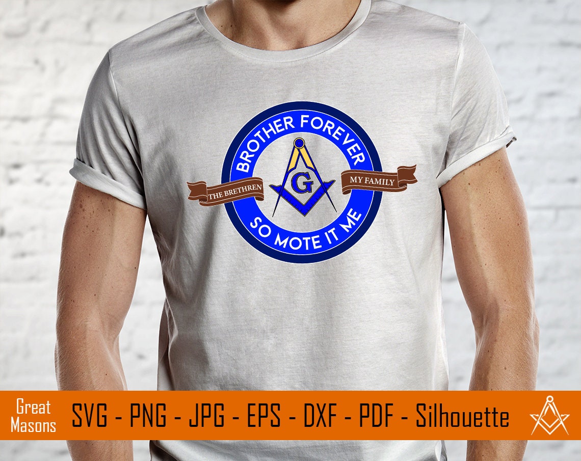 Mason Brother Forever so Mote It Be - Great Masons *SVG, Png, Eps, Dxf ...