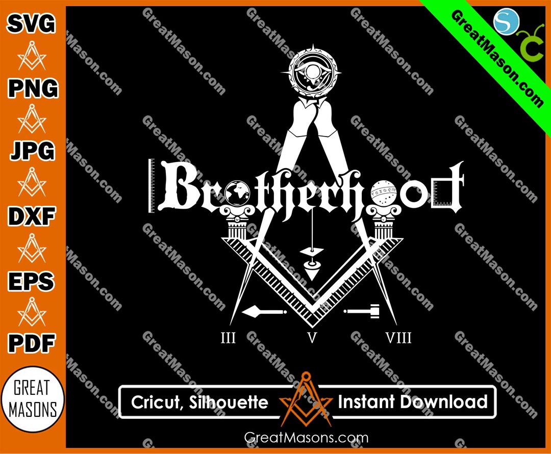 Brotherhood Masonic III V VII Compass and Square - Great Masons *SVG ...
