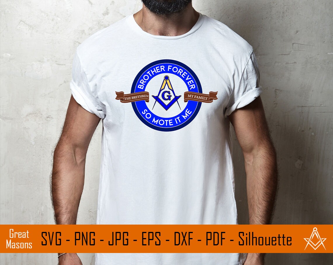 Mason Brother Forever so Mote It Be - Great Masons *SVG, Png, Eps, Dxf ...